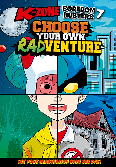 K-Zone Boredom Busters lets readers choose their own ‘radventure’